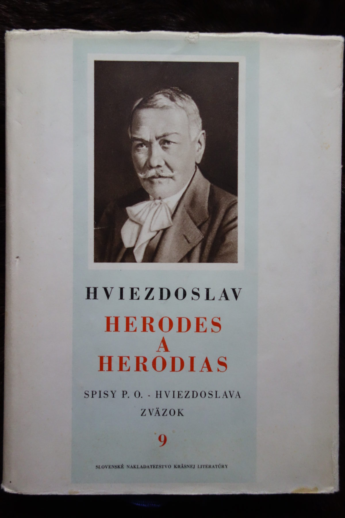 Pavol Országh Hviezdoslav: Herodes a Herodias, zv. 9 Spisov P. O ...