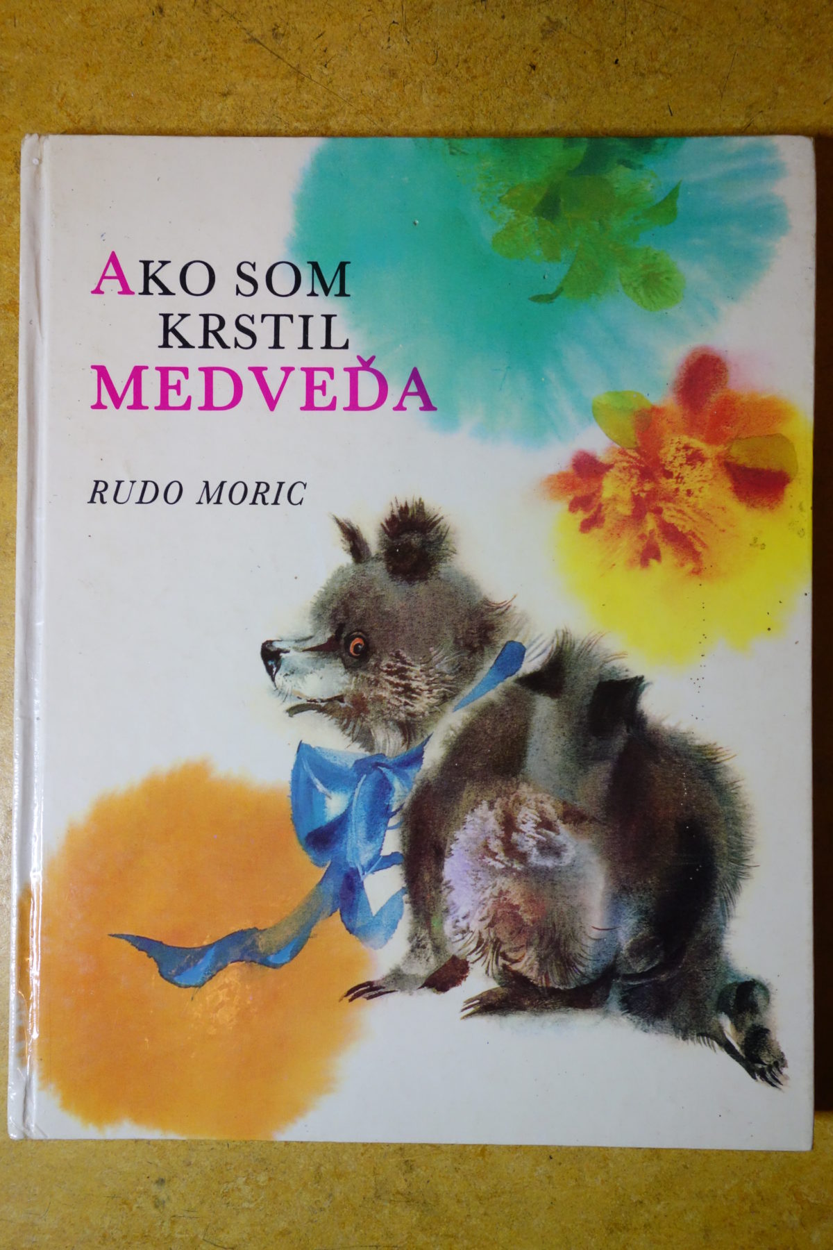 Rudo Moric: Ako som krstil medveďa - Zelený dom